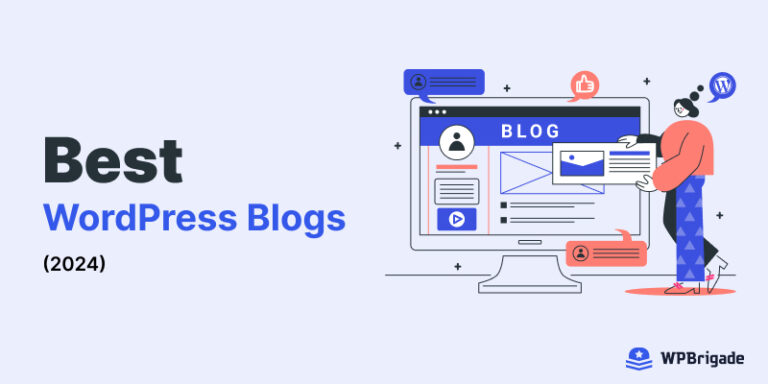 30+ Best WordPress Blogs to Read in 2024 - WPBrigade